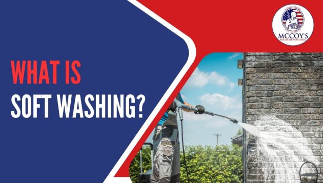 What is Soft Washing? How Does It Works?